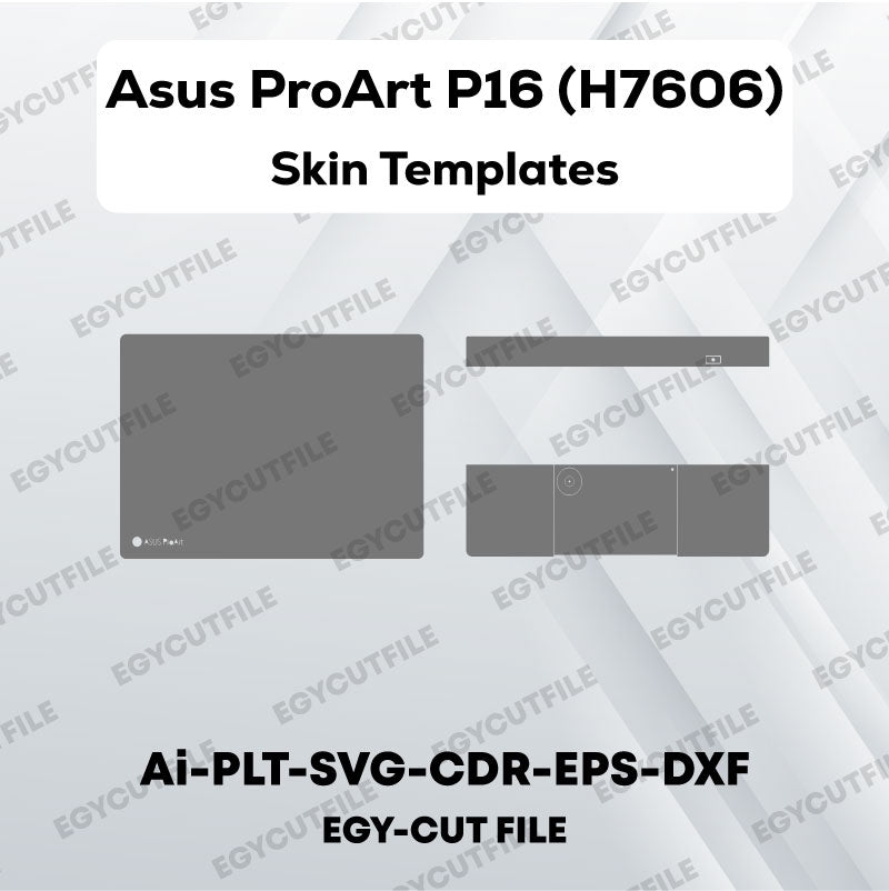Asus ProArt P16 (H7606) Vector Skin Cut Files – EGY CUTFILE